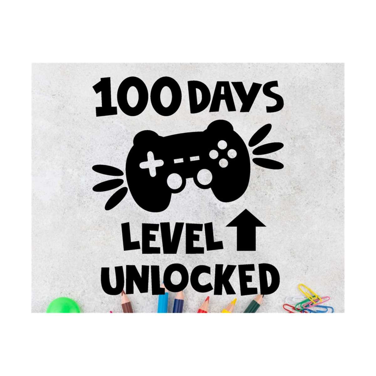 100 Days Level Unlocked svg, Gamer 100 days svg Boy 100 Days - Inspire ...