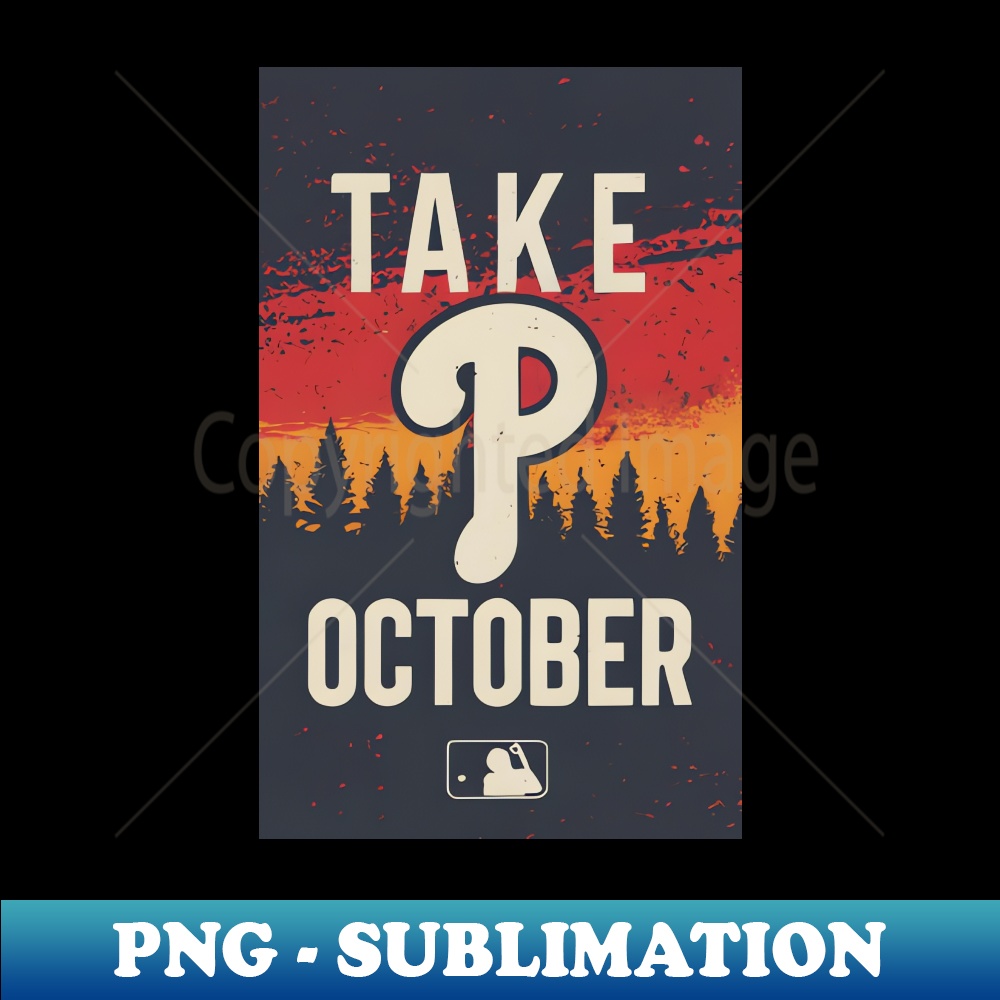 Take October Phillies - High-Definition Sublimation Design - - Inspire ...