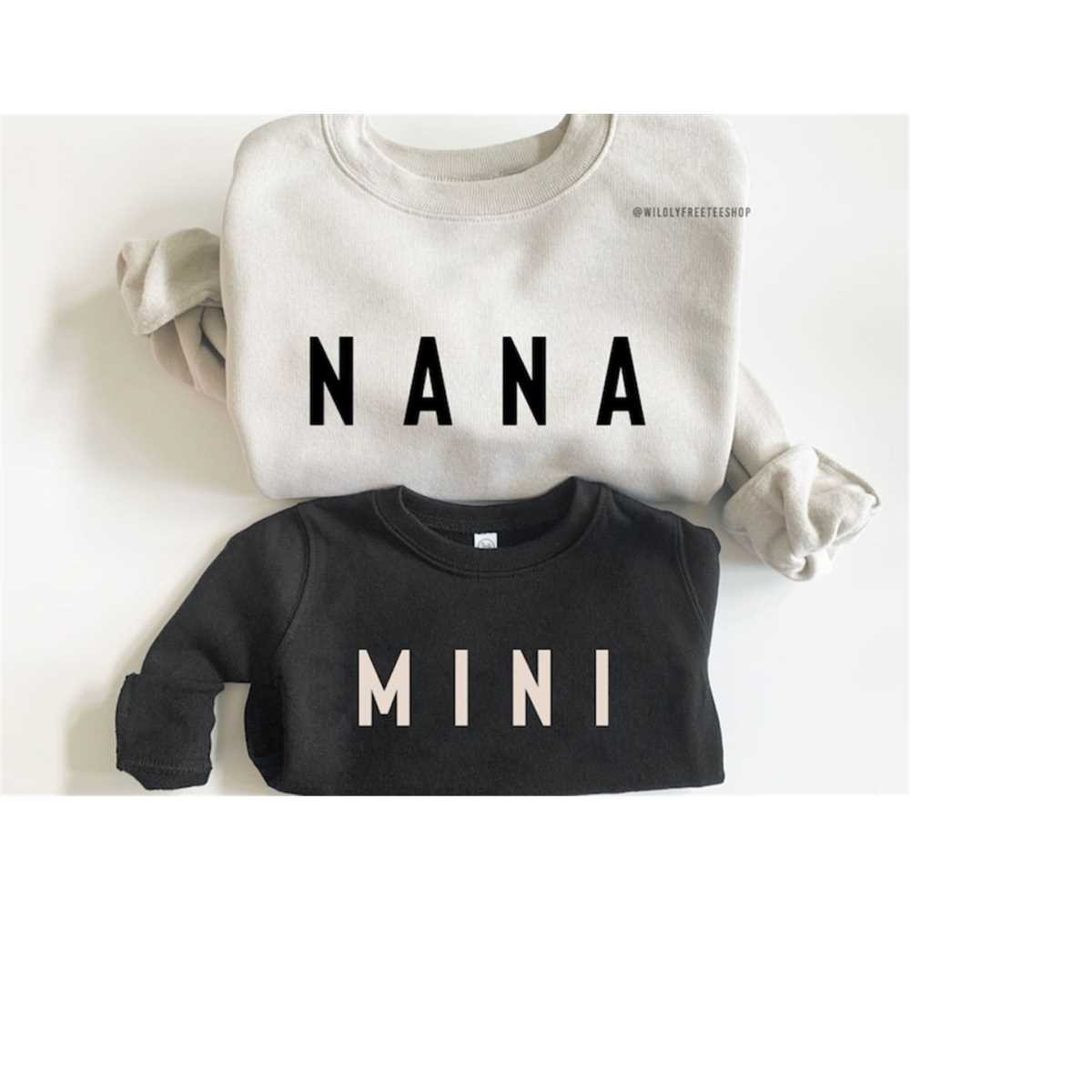 Matching Nana and Mini Shirts, Nana Sweatshirt, Grandmother - Inspire ...
