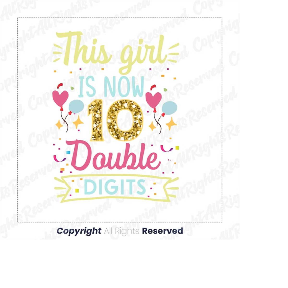 This Girl Is Now 10 Double Digits PNG, 10th Birthday PNG 10 | Inspire ...
