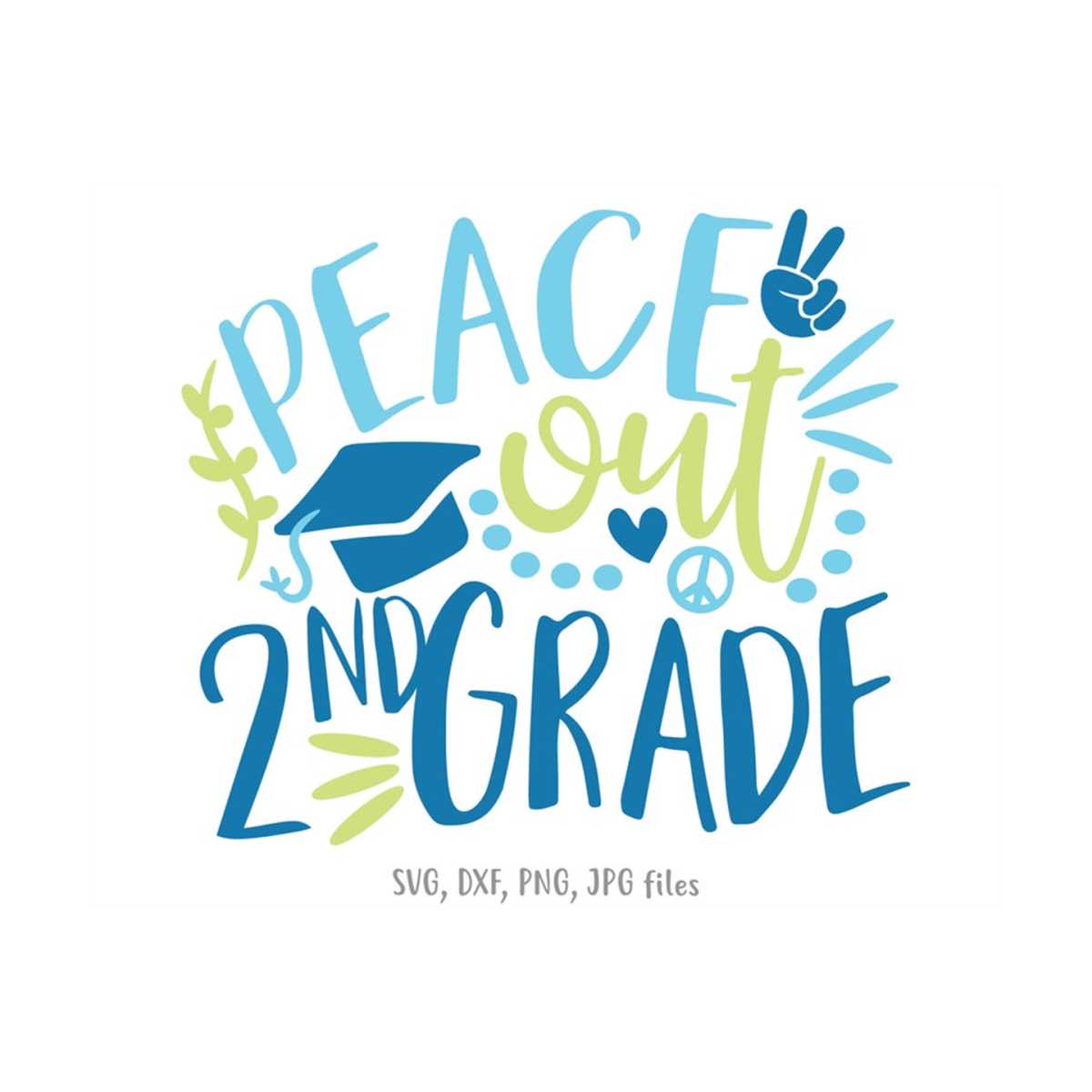 Peace Out 2nd Grade SVG, Boy Last Day of Second Grade, Boy 2 | Inspire ...