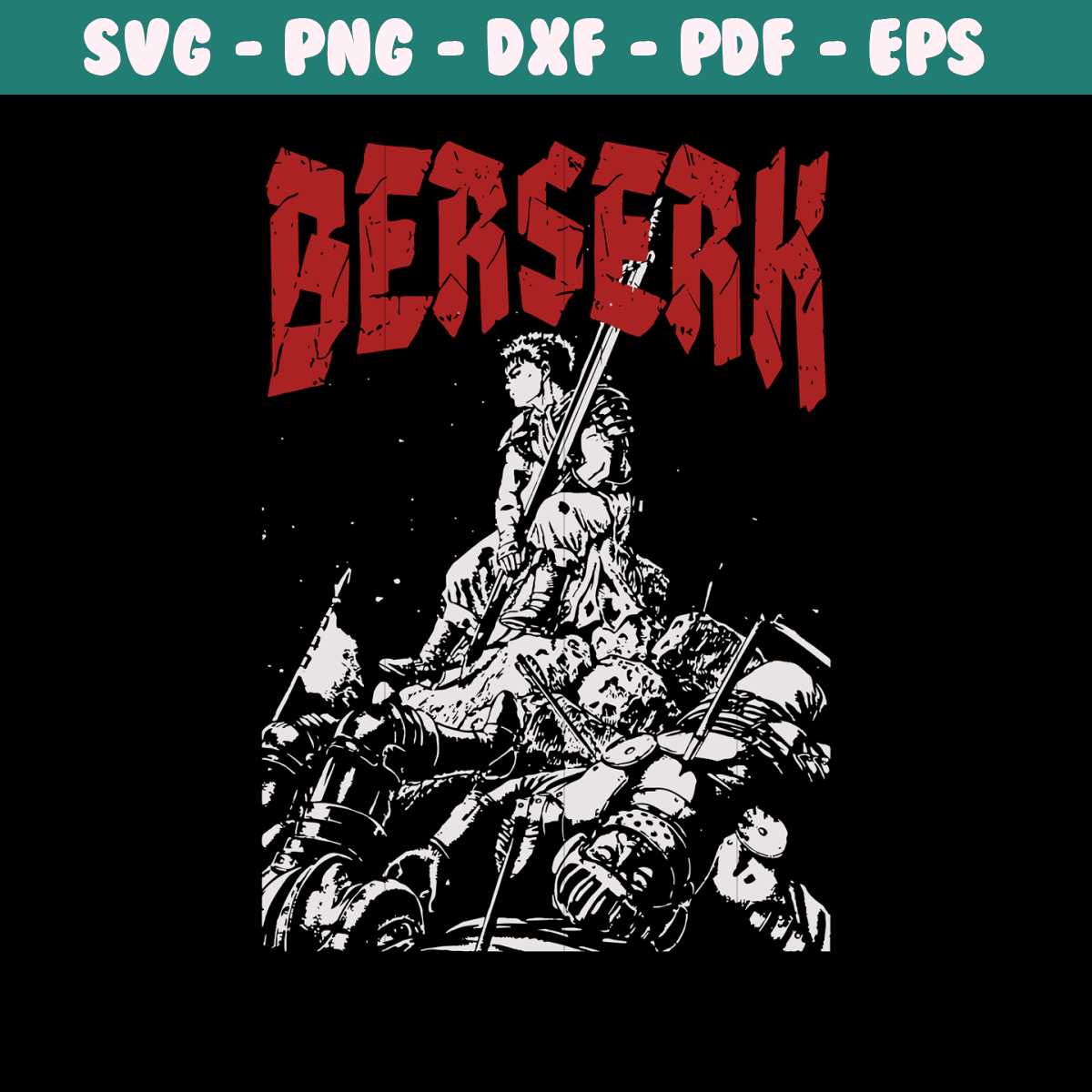 Berserk Guts Vintage Washed Anime Manga SVG Cricut File | Inspire Uplift