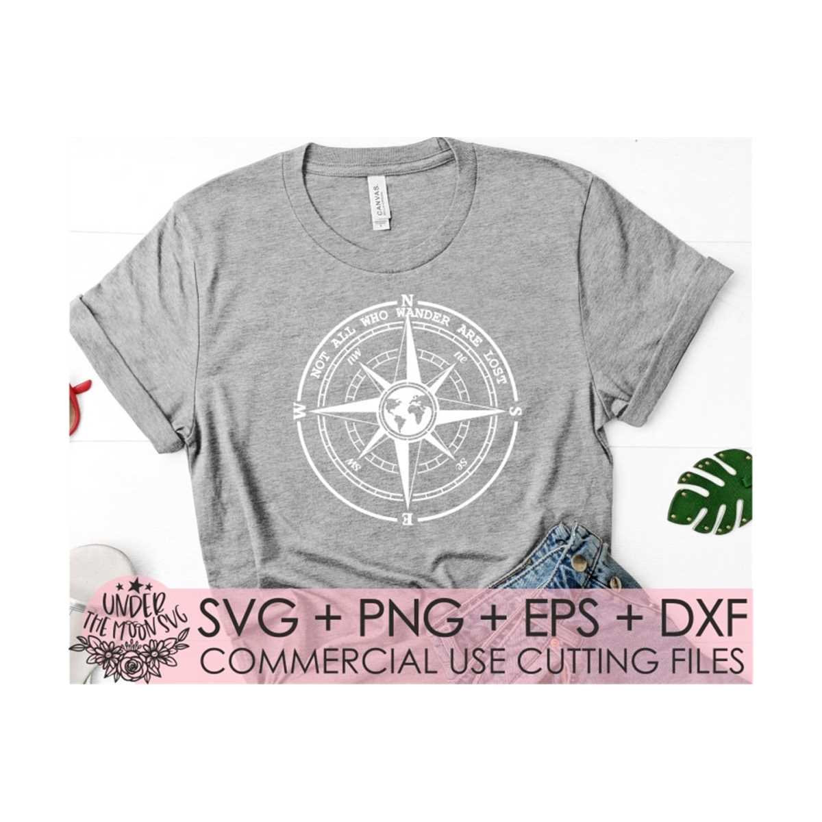 Compass SVG / Not All Who Wander Are Lost SVG / Adventure SV | Inspire ...
