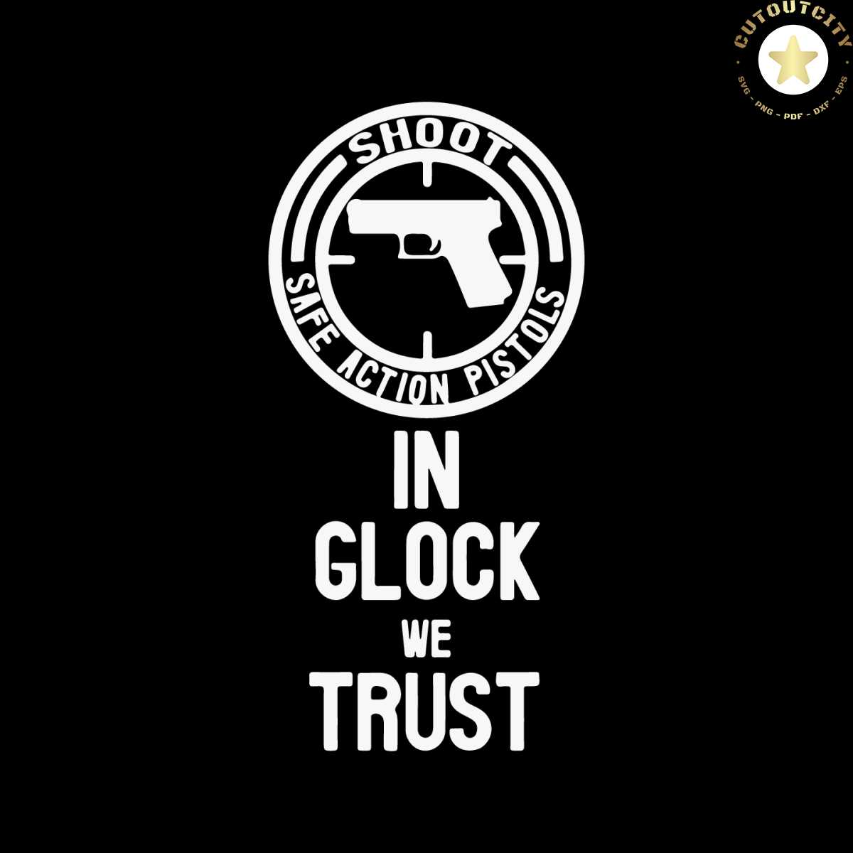 Funny Love Glock SVG In Glock We Trust SVG Digital Cricut Fi | Inspire ...
