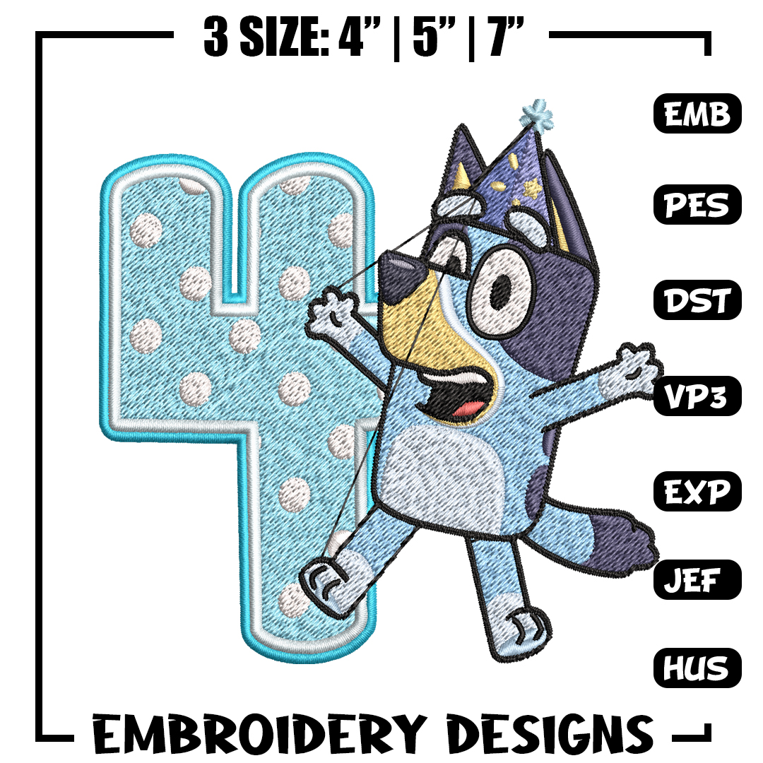 Bluey 4th Birthday Embroidery design, Bluey Cartoon Embroide | Inspire ...