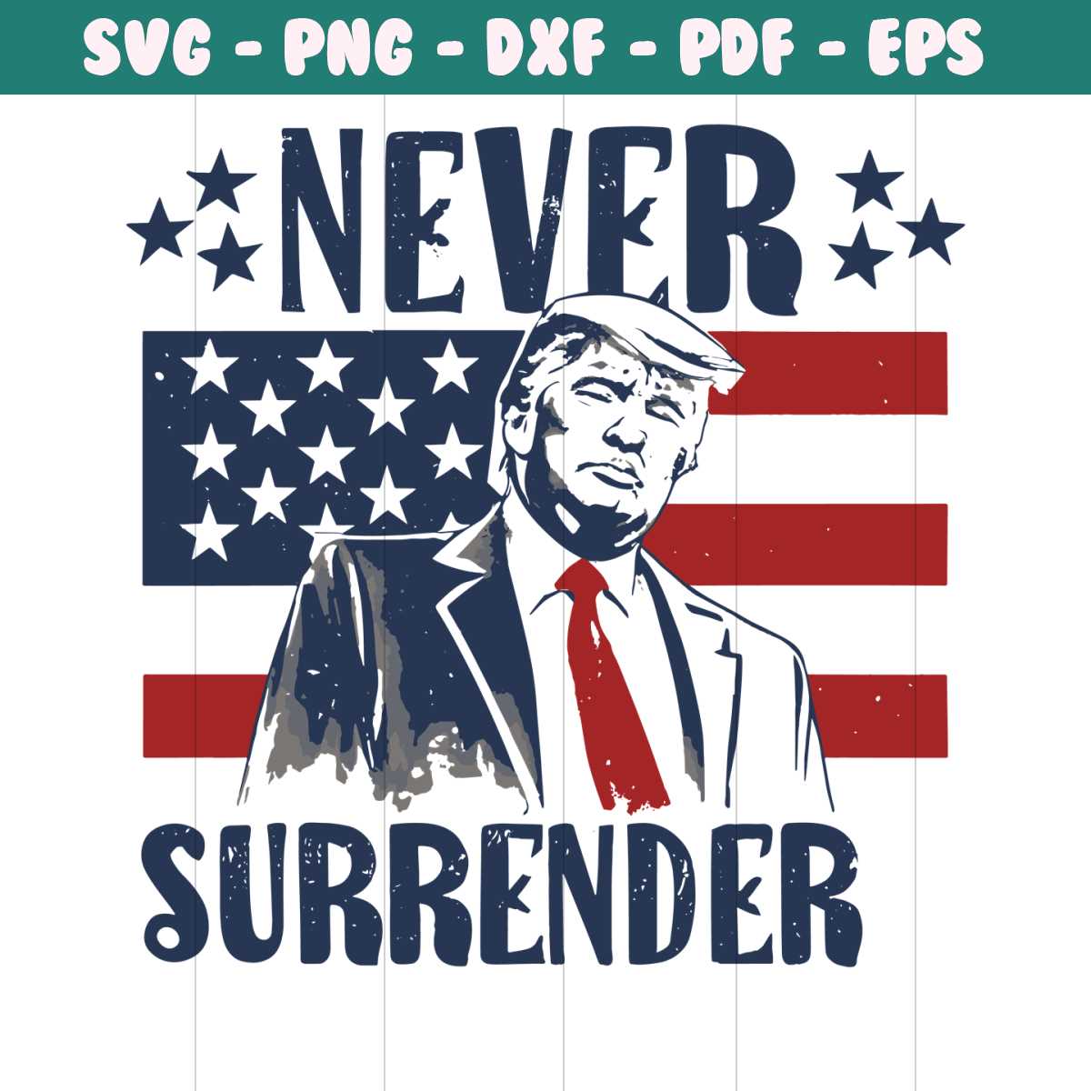 Vintage American Flag Never Surrender Donald Trump SVG | Inspire Uplift