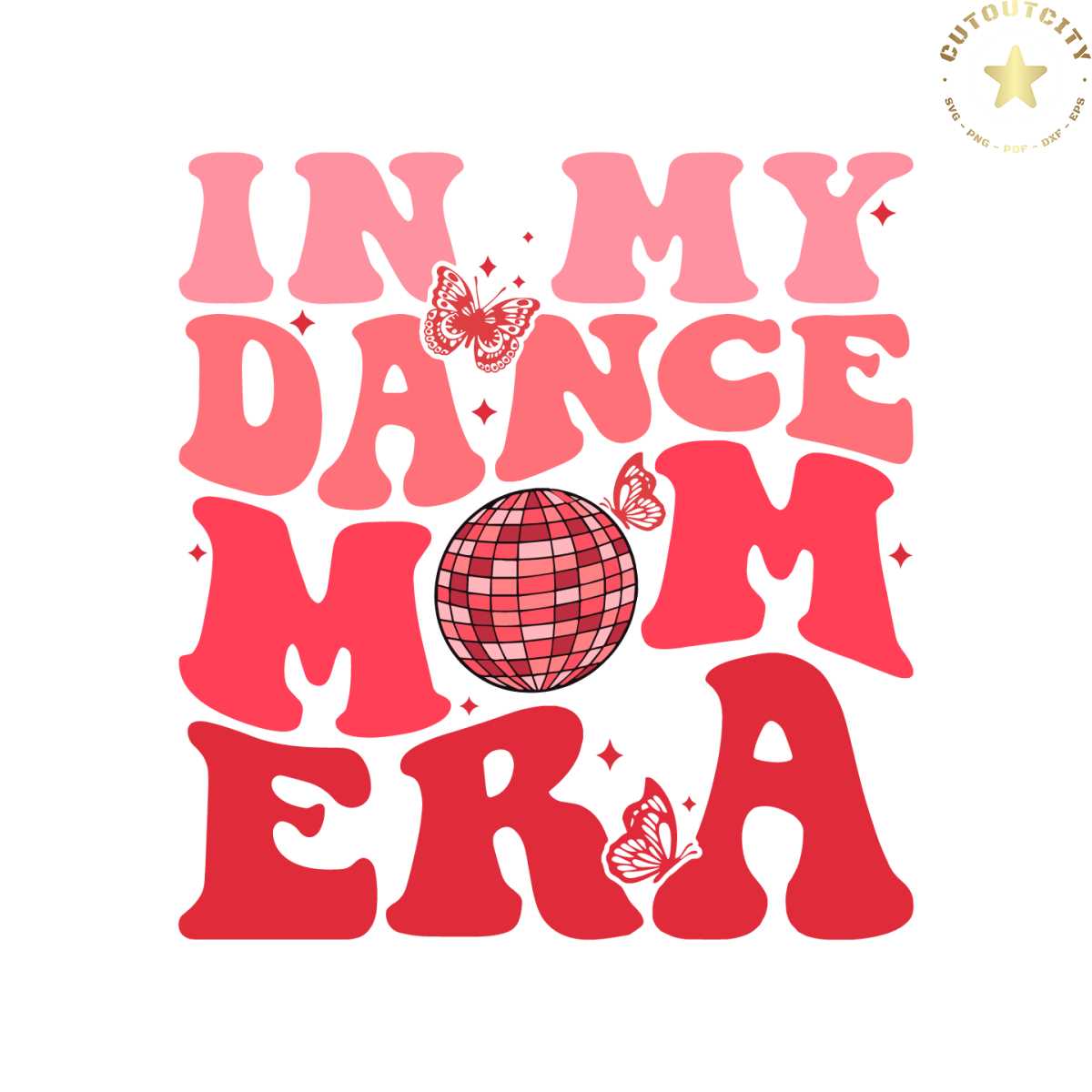 In My Dance Mom Era Dancing Master SVG Digital Cricut File | Inspire Uplift