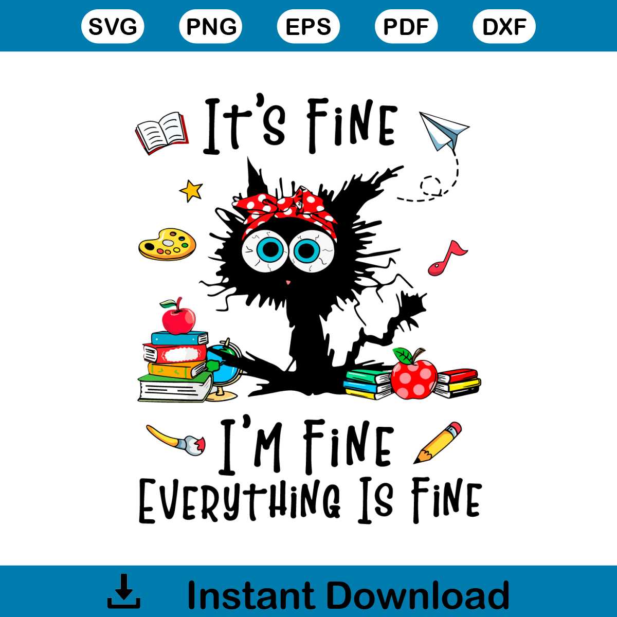 I Am Fine Everything Is Fine SVG Positive Quote SVG Download - Inspire ...