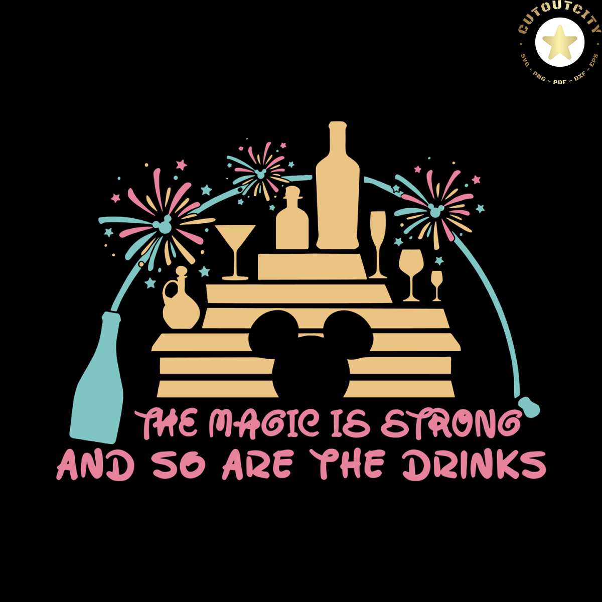 The Magic Is Strong And So Are The Drinks SVG Digital File | Inspire Uplift