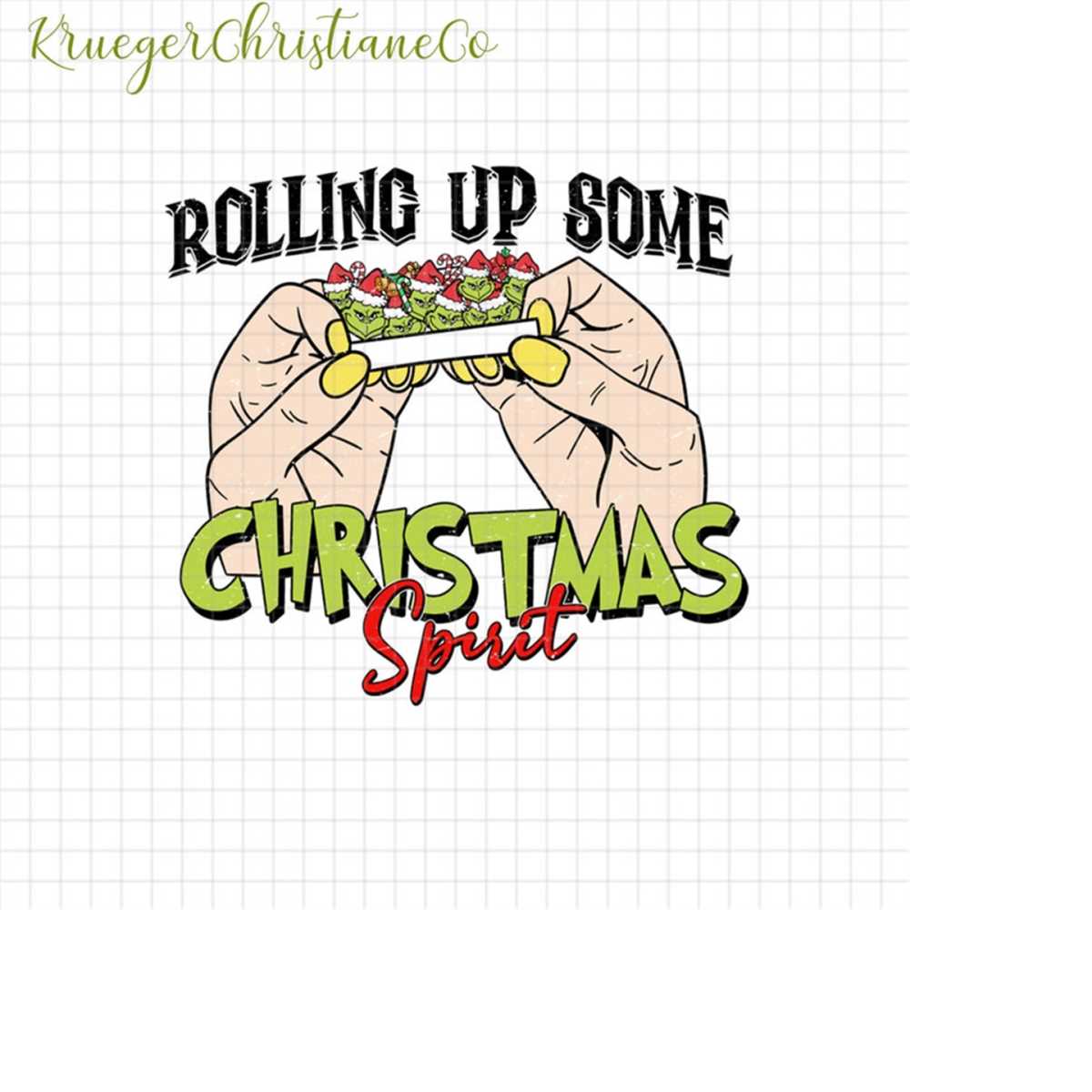 Rolling Up Some Christmas Spirit Png, Grinch Christmas Spiri | Inspire ...