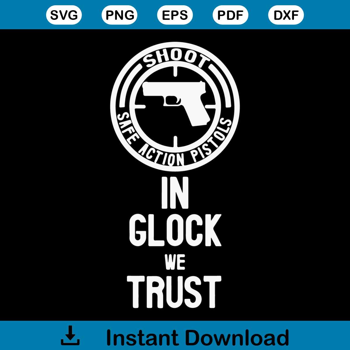 Funny Love Glock SVG In Glock We Trust SVG Digital Cricut Fi | Inspire ...