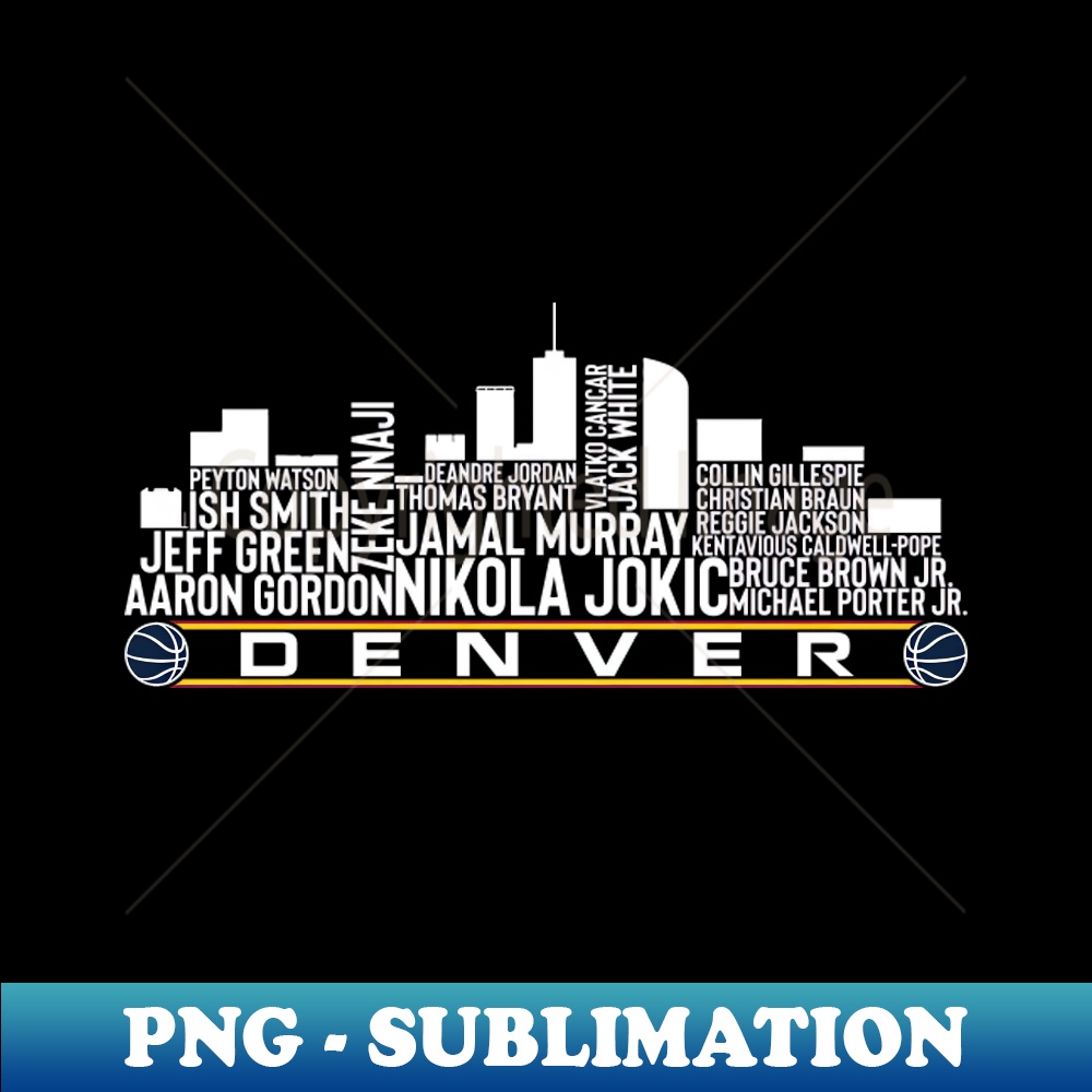 Denver Basketball Team Roster - Skyline Inspired - Perfect f | Inspire ...