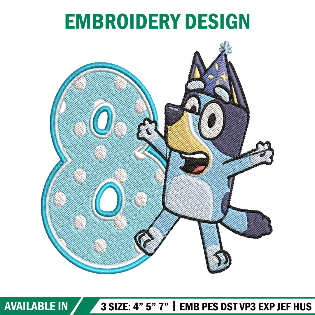 Bluey 8th Birthday Embroidery design, Bluey Cartoon Embroide | Inspire ...