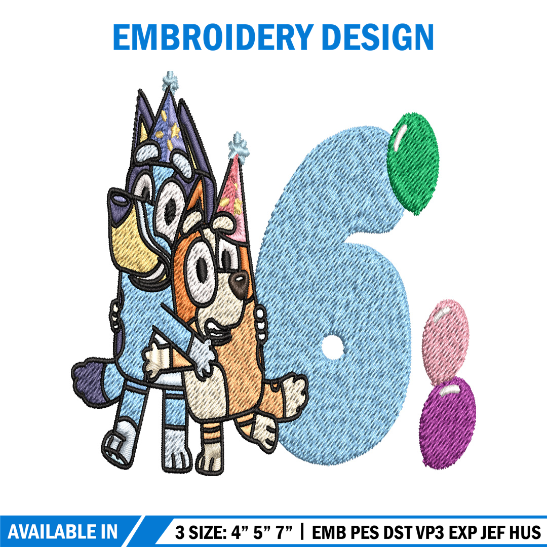 Bluey Bingo 6th Birthday Embroidery, Bluey Cartoon Embroider | Inspire ...