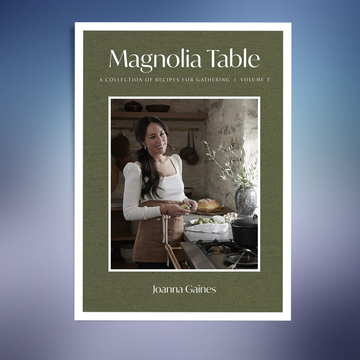 Magnolia Table, Volume 3: A Collection of Recipes for Gather | Inspire ...
