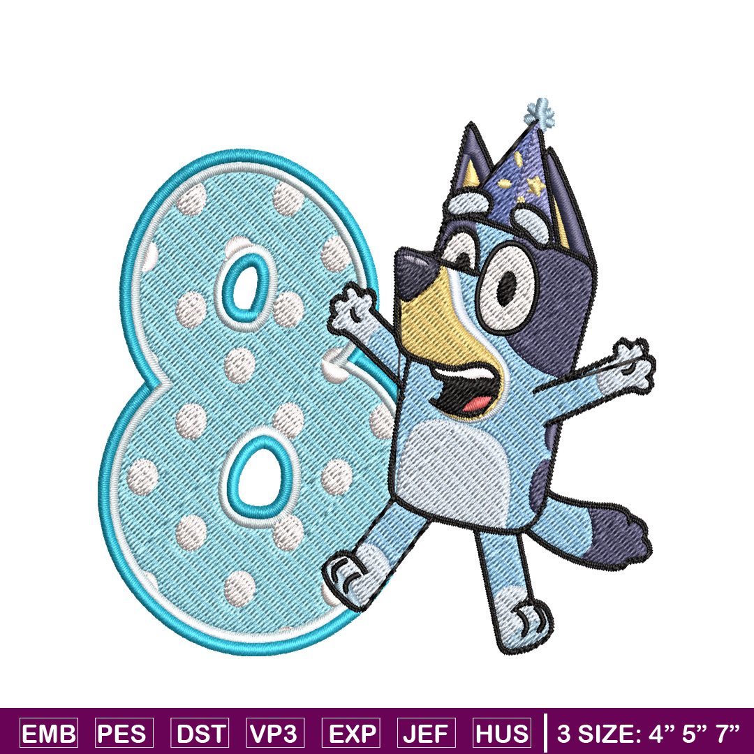 Bluey 8th Birthday Embroidery design, Bluey Cartoon Embroide | Inspire ...