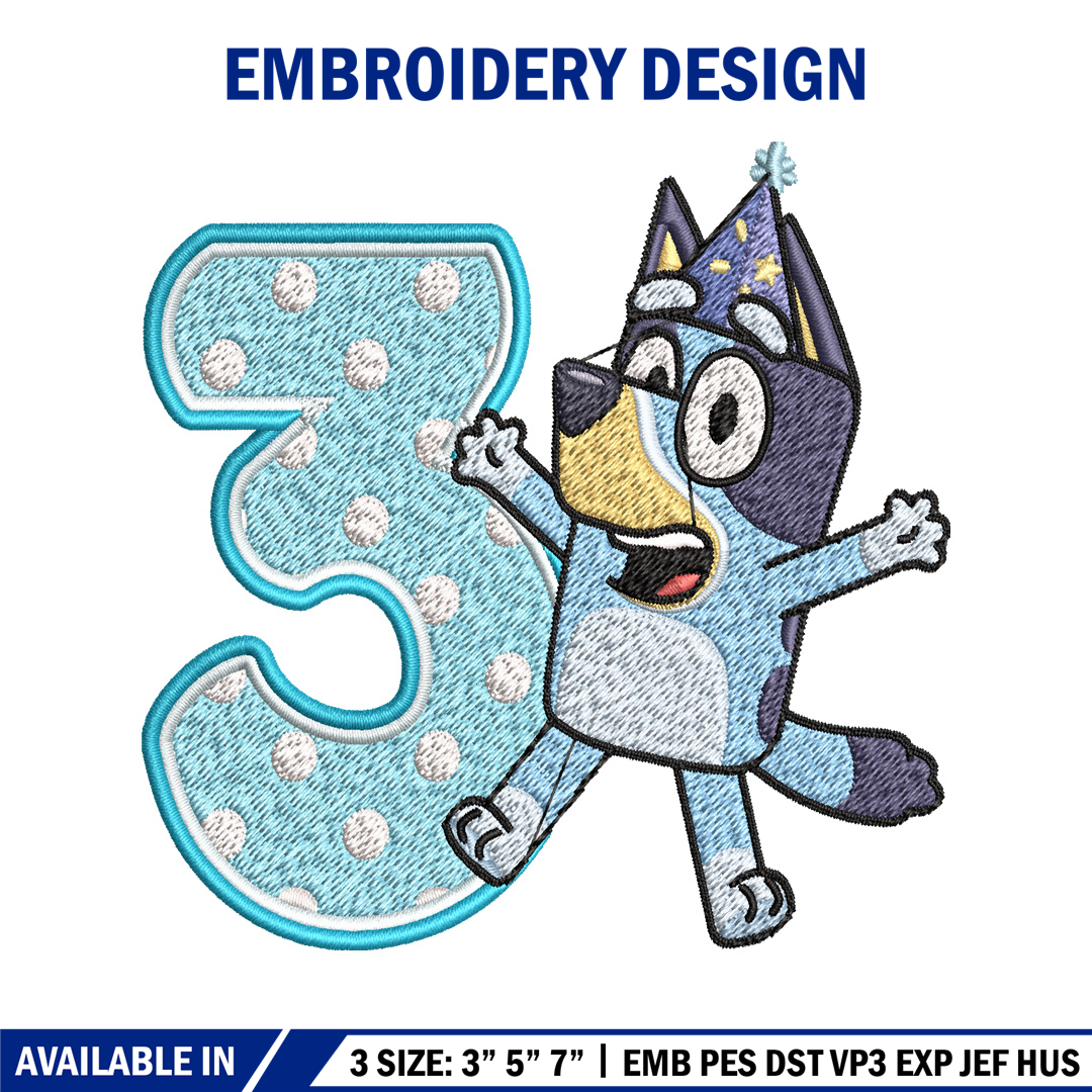 Bluey 3rd Birthday Embroidery design, Bluey Cartoon Embroide | Inspire ...