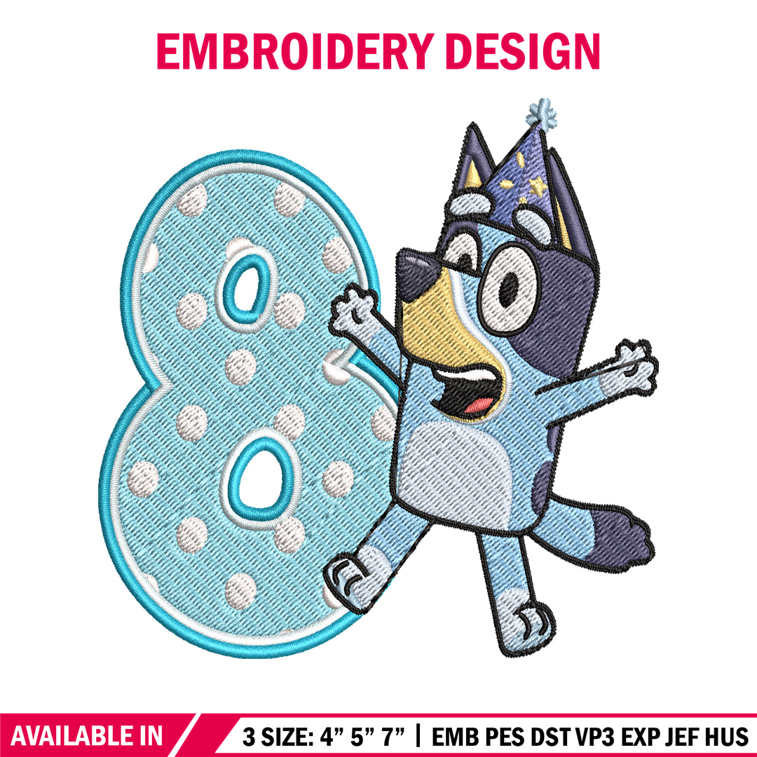 Bluey 8th Birthday Embroidery design, Bluey Cartoon Embroide | Inspire ...