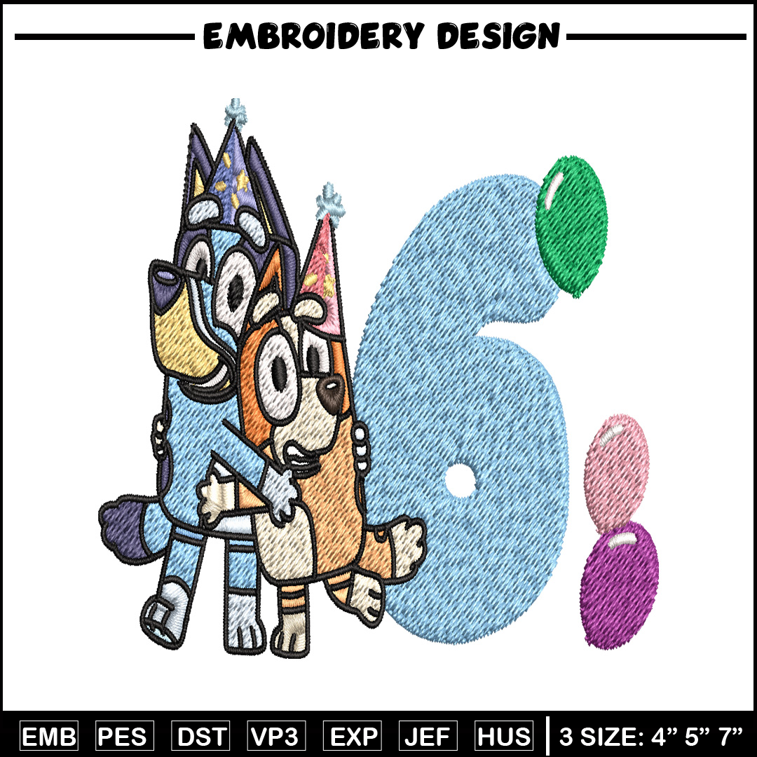 Bluey Bingo 6th Birthday Embroidery, Bluey Cartoon Embroider | Inspire ...