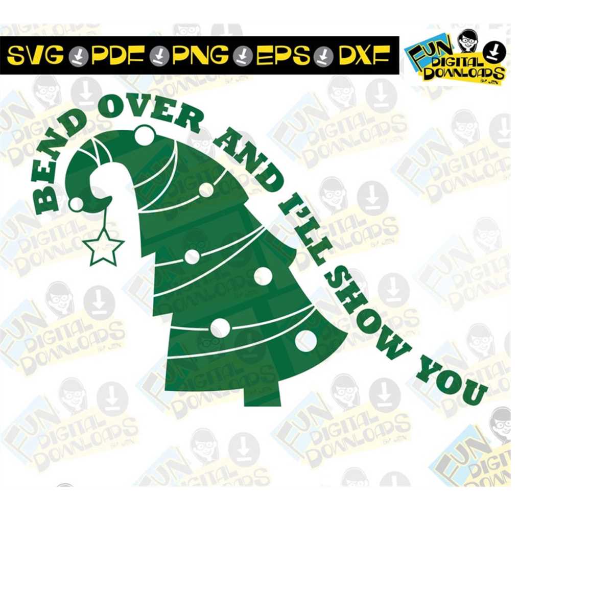 Bend Over and I'll Show You SVG - Christmas Vacation SVG, Ca | Inspire ...