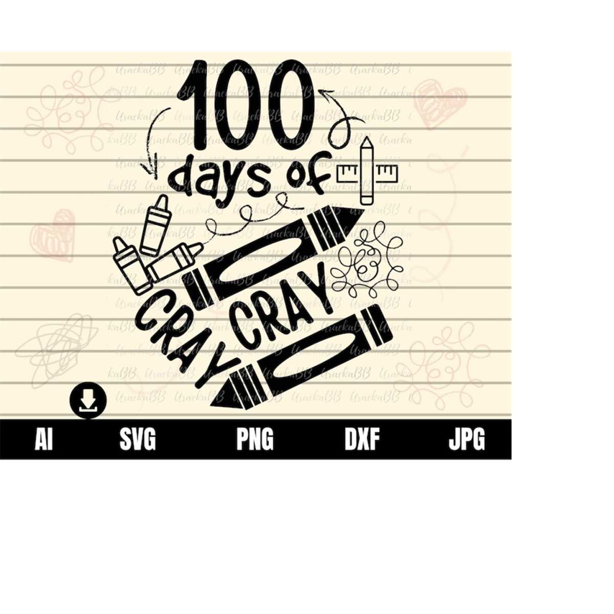 100 day of cray cray svg, 100 days svg, 100th day svg, 100 d | Inspire ...