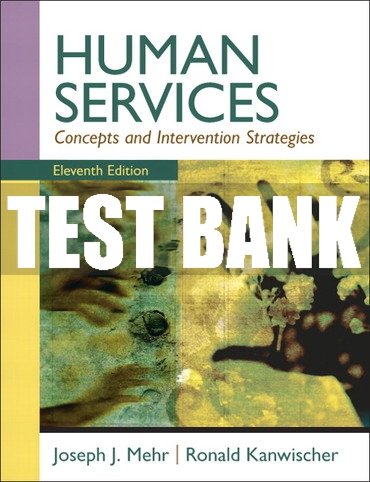 Test Bank For Human Services: Concepts and Intervention Stra | Inspire ...