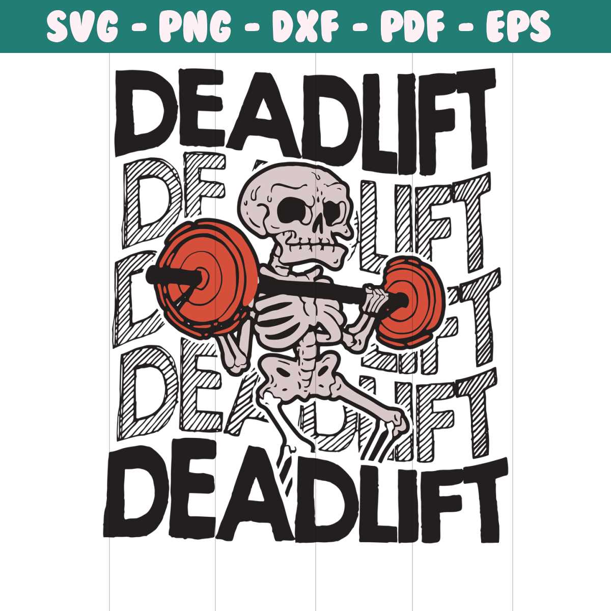 Skeleton Deadlift Gym Workout SVG Graphic Design File - Inspire Uplift