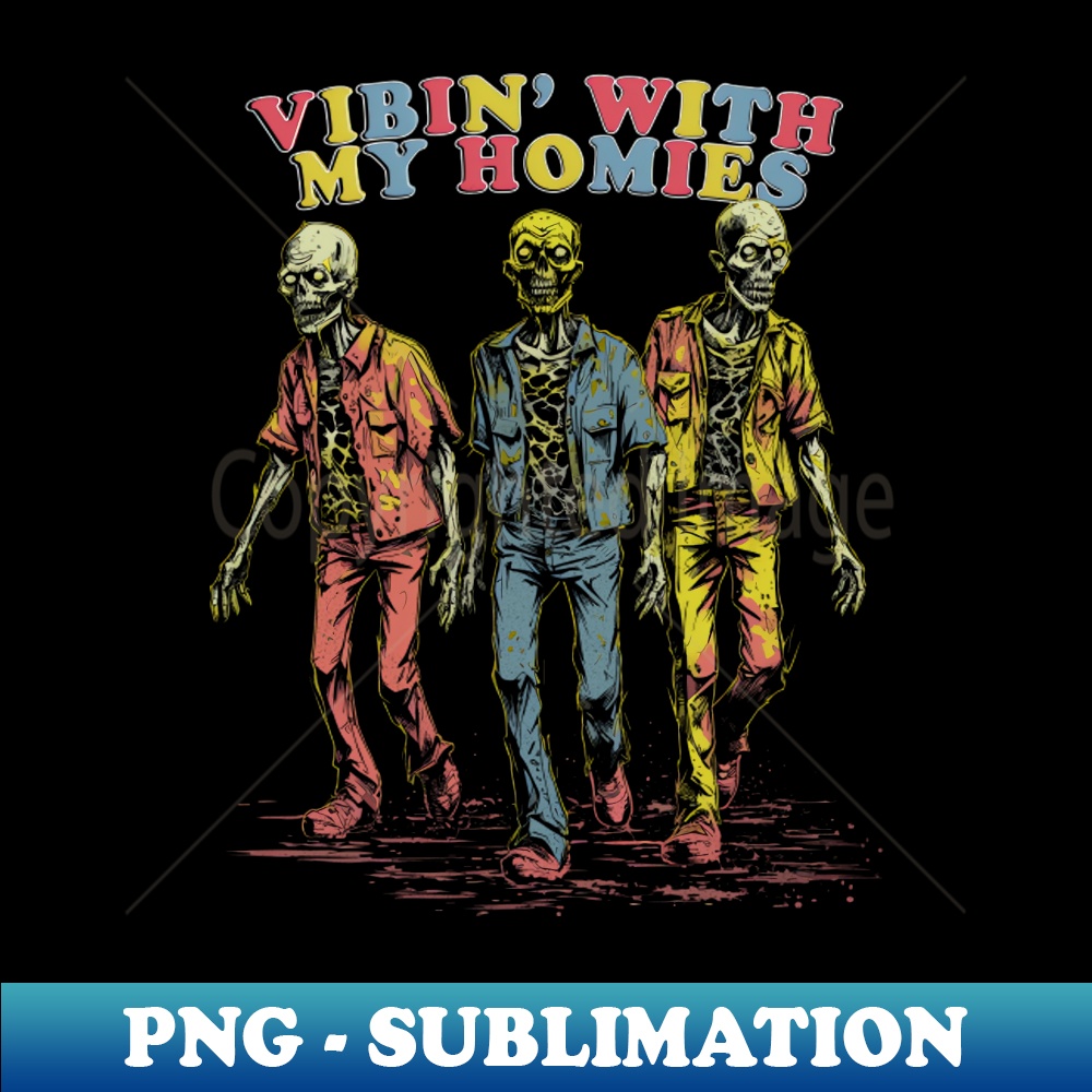 Vibin With My Homies - Zombie Squad - Spooky Sublimation Del | Inspire ...