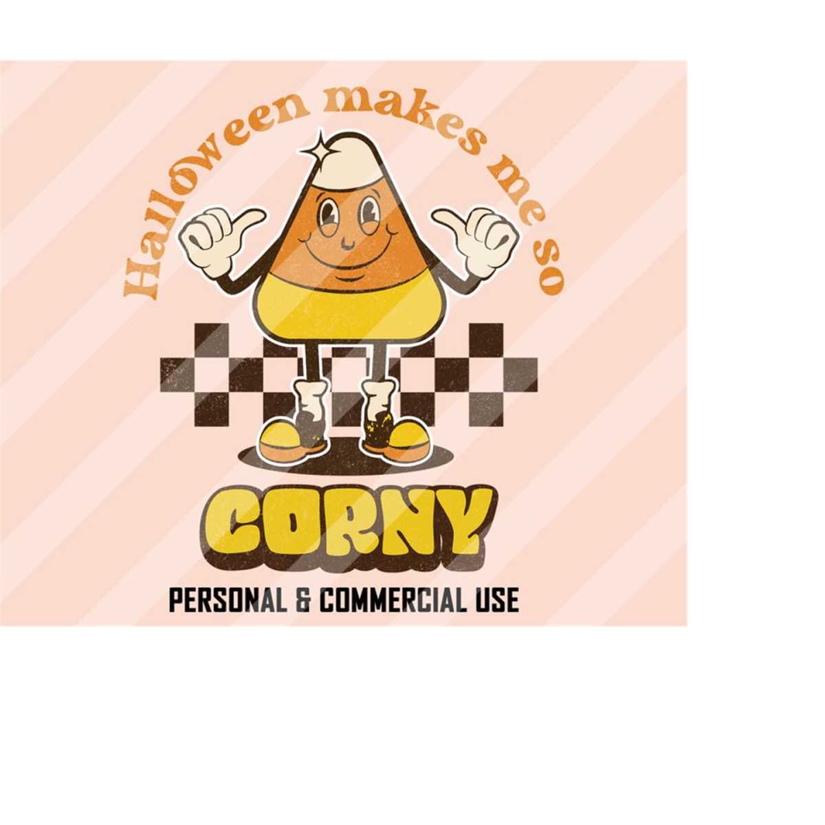 Halloween Makes Me So Corny PNG, Halloween Sublimation, Cand | Inspire ...