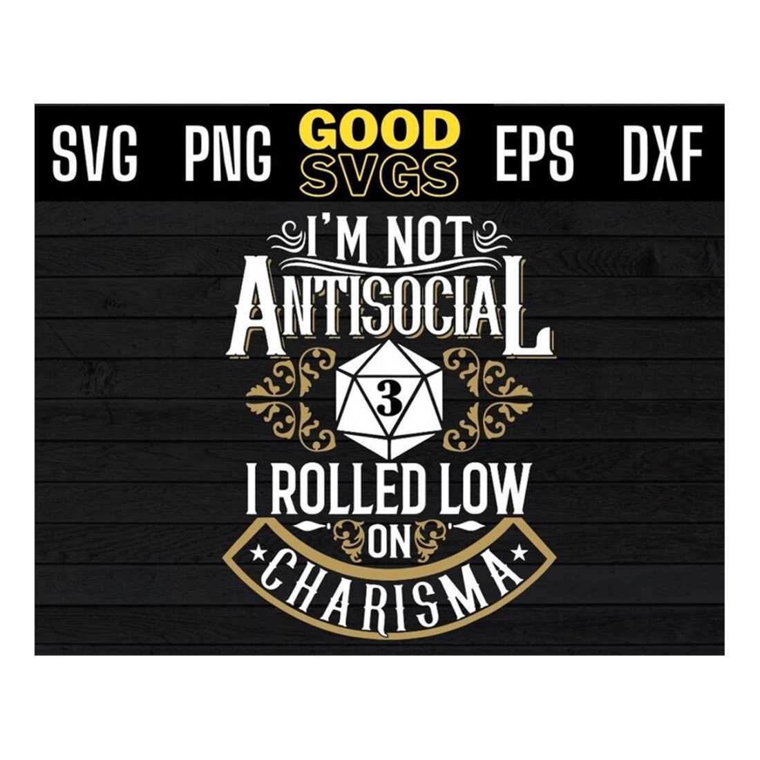 Im Not Antisocial I Rolled Low On Charisma Dice RPG Gaming S | Inspire ...