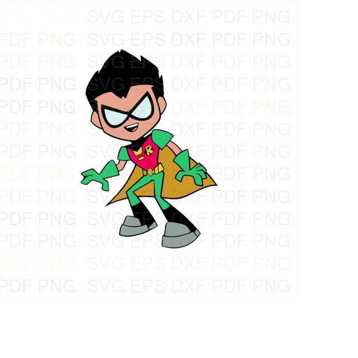 Robin_2_Teen_Titans_Go Svg Dxf Eps Pdf Png, Cricut, Cutting | Inspire ...