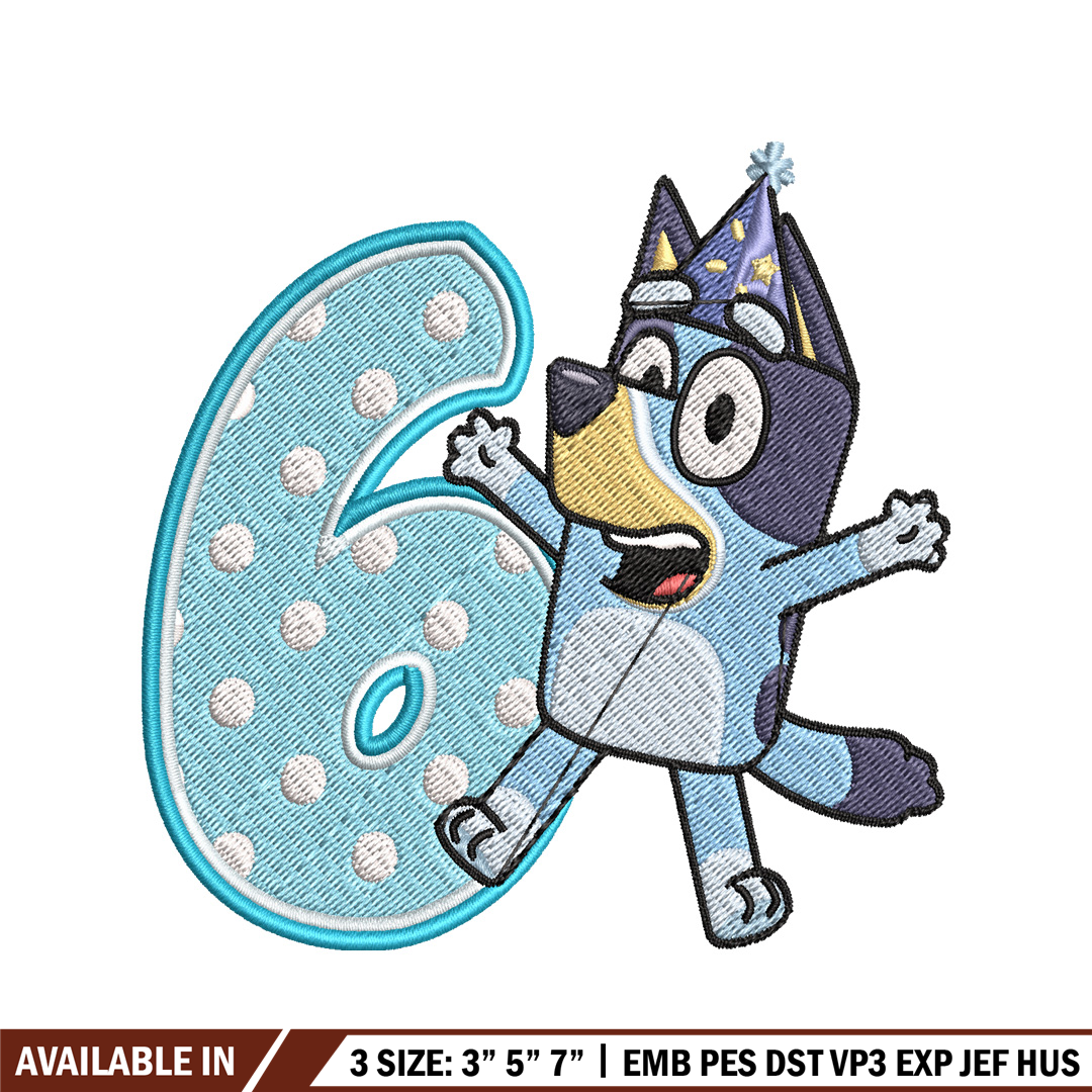 Bluey 6th Birthday Embroidery design, Bluey Cartoon Embroide | Inspire ...