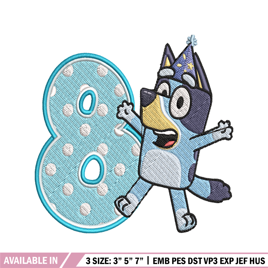 Bluey 8th Birthday Embroidery design, Bluey Cartoon Embroide | Inspire ...