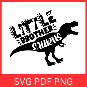 Little Brother Saurus Svg, Funny Dinosaurs Svg, T-rex Dinosa | Inspire ...