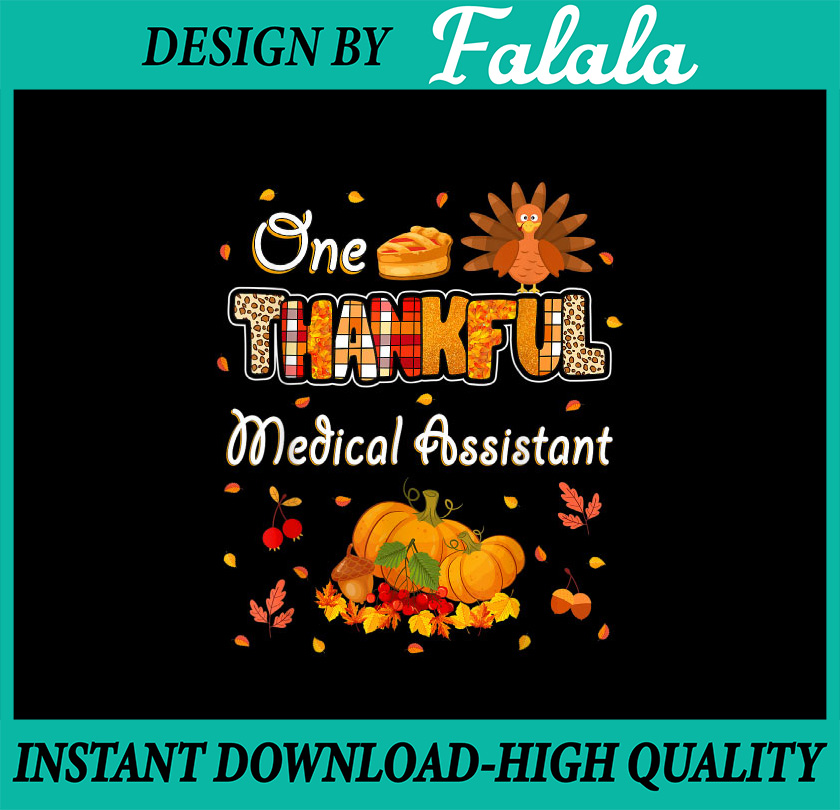 One Thankful Medical Assistant PNG, Fall Autumn Thanksgiving | Inspire ...