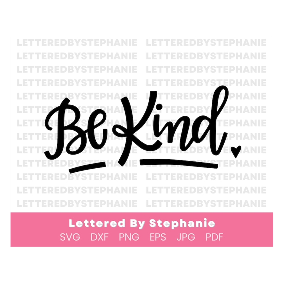 Be kind SVG Cut File, kindness svg, handlettered svg, cricut - Inspire ...