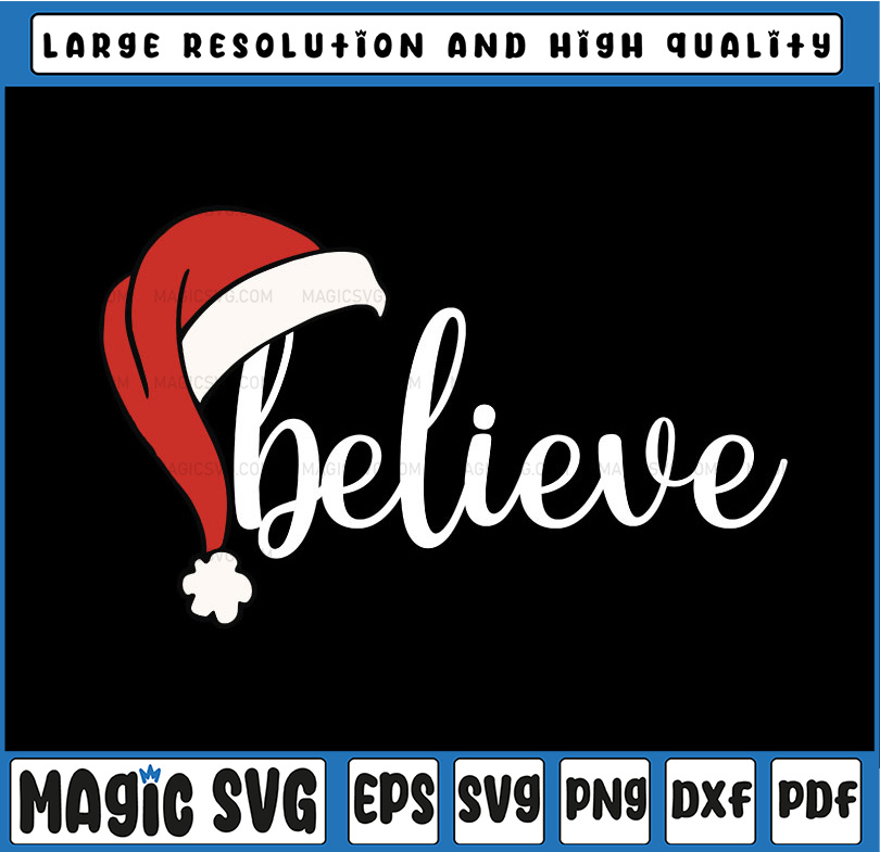 Believe Christmas SVG PNG, Believe svg, Christmas Svg, San-t | Inspire ...