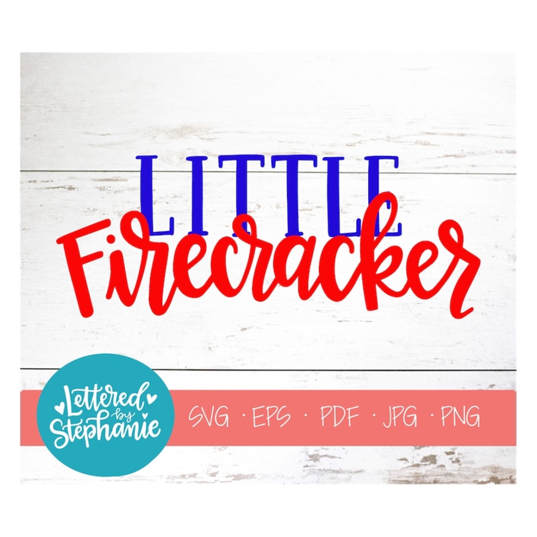 Little Firecracker, SVG Cut File, digital file, handlettered | Inspire ...