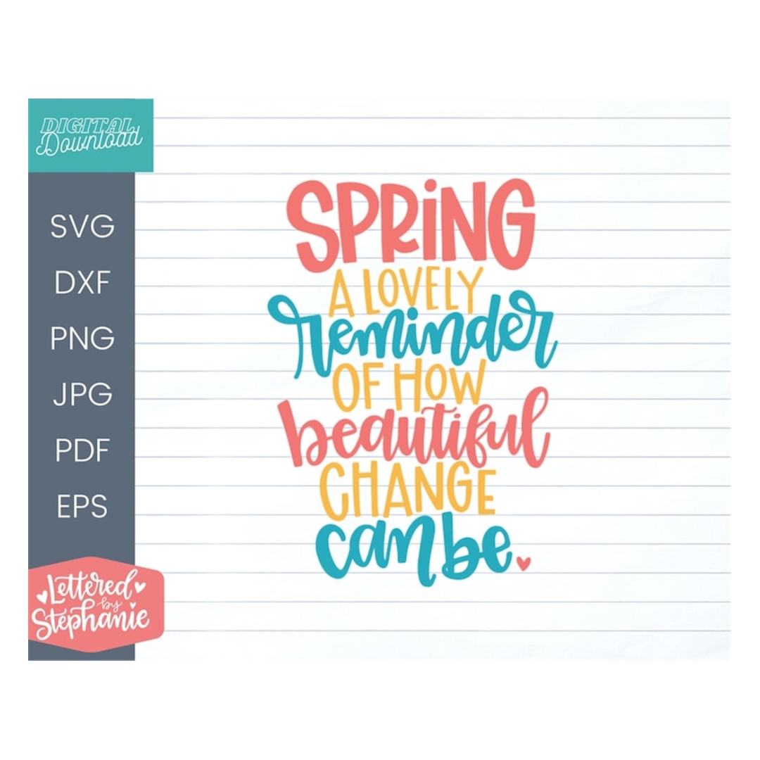 Spring a lovely reminder of how beautiful change can be svg | Inspire ...