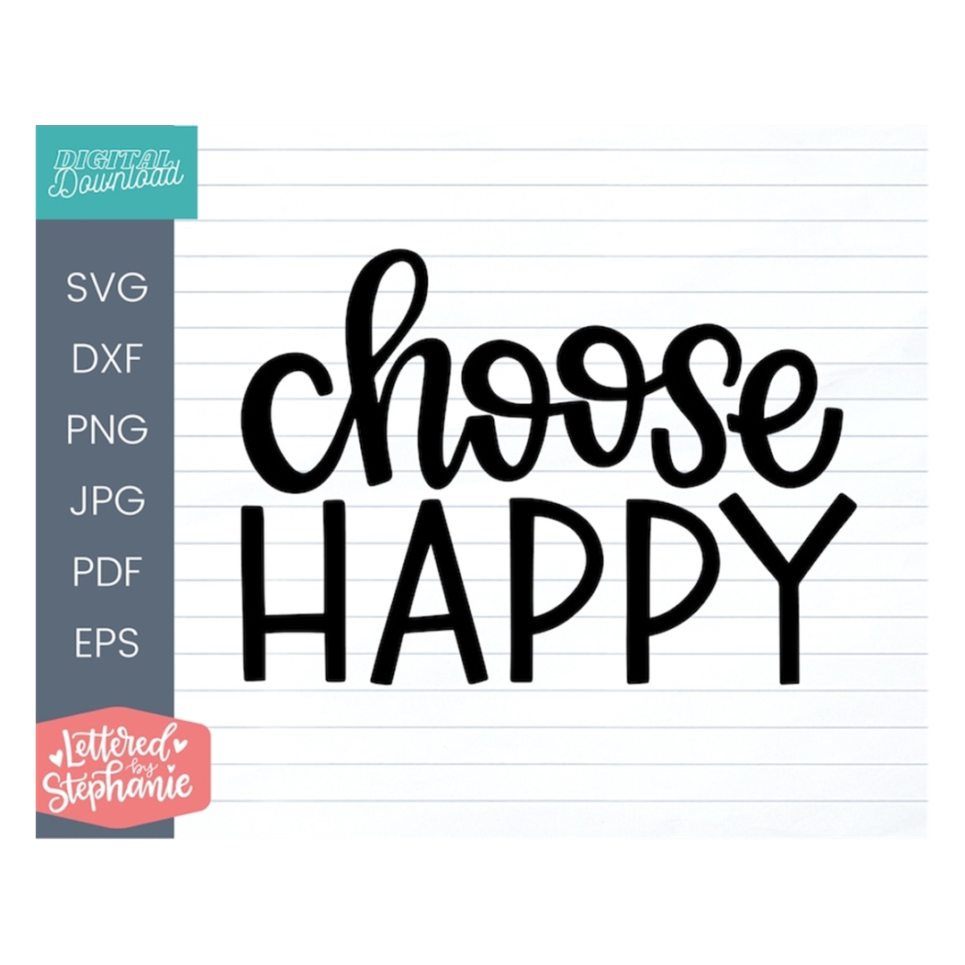 Choose Happy SVG Cut File, positive quote svg, happy quote s | Inspire ...
