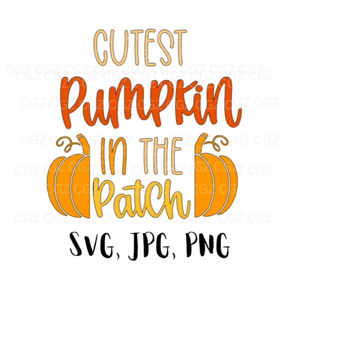 Cutest Pumpkin SVG/Cutest Pumpkins in the Patch SVG/PNG/Kid | Inspire ...