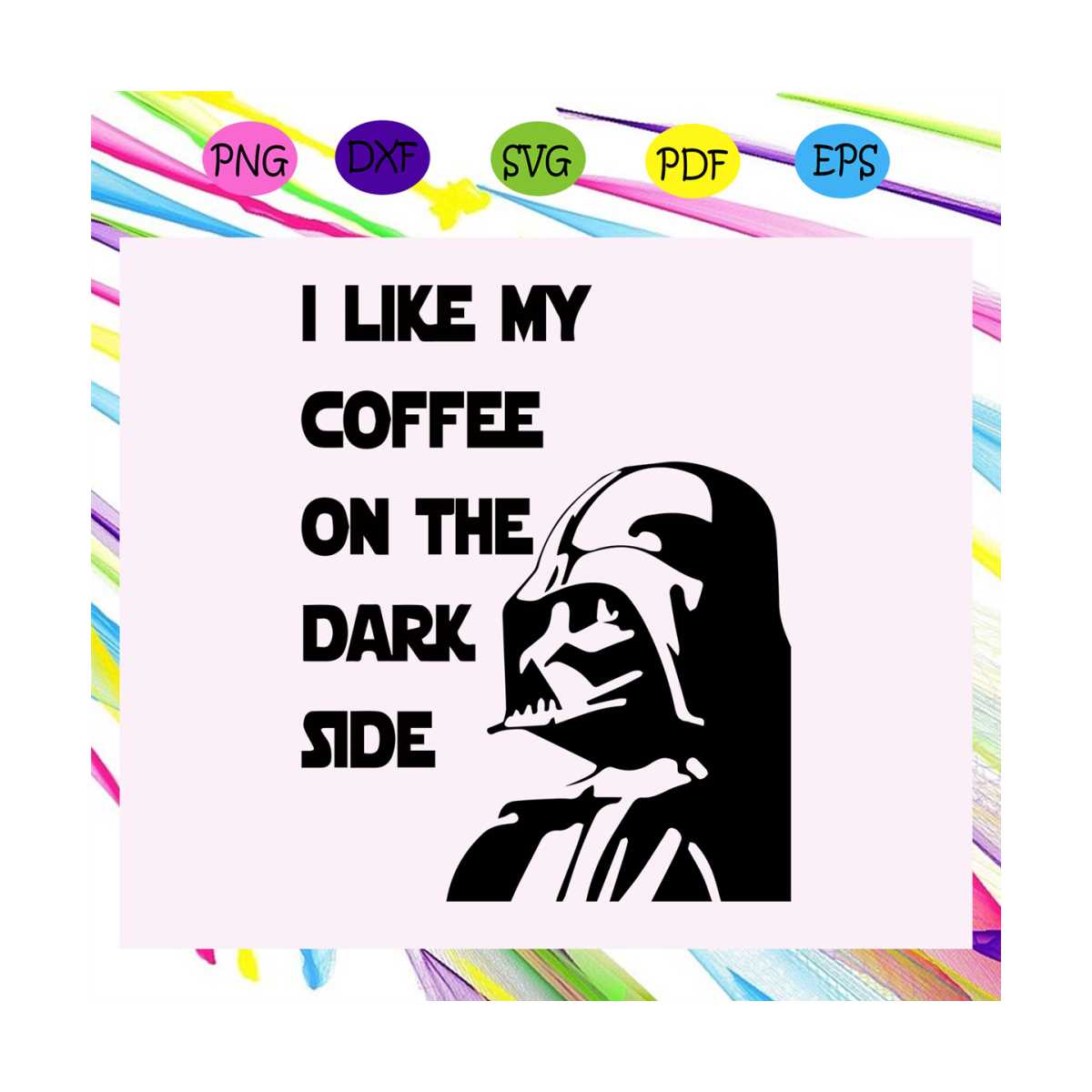 I like my coffee on the dark side, Star Wars svg, Star Wars | Inspire ...