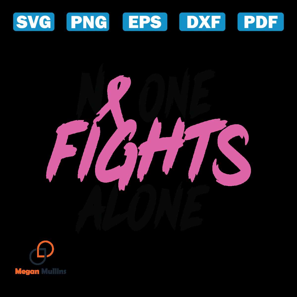 No One Fights Alone Svg Png, Pink Ribbon, Warrior Breast Can | Inspire ...