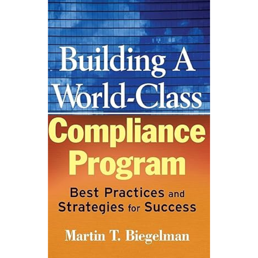 Building a World-Class Compliance Program: Best Practices an | Inspire ...