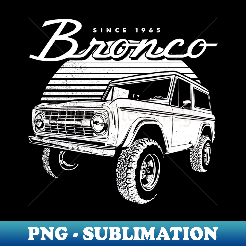 FORD BRONCO - Digital Sublimation Download File - Vibrant an - Inspire ...