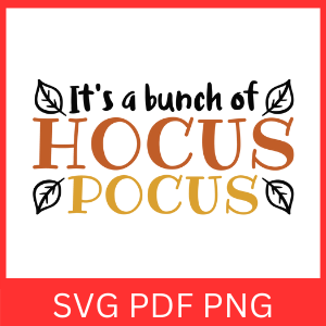 It's A Bunch Of Hocus Pocus Svg, Autumn Quotes Svg, It's a B - Inspire ...