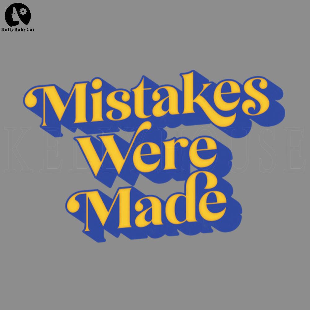 Mistakes Were Made PNG, Digital Download | Inspire Uplift