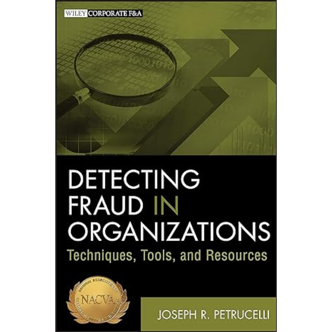 Detecting Fraud in Organizations: Techniques, Tools, and Res | Inspire ...