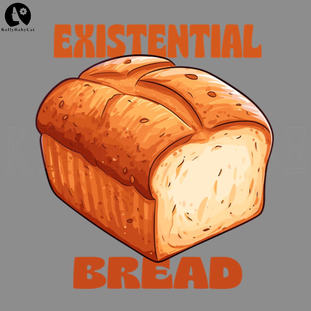 Existential Bread PNG, Digital Download | Inspire Uplift