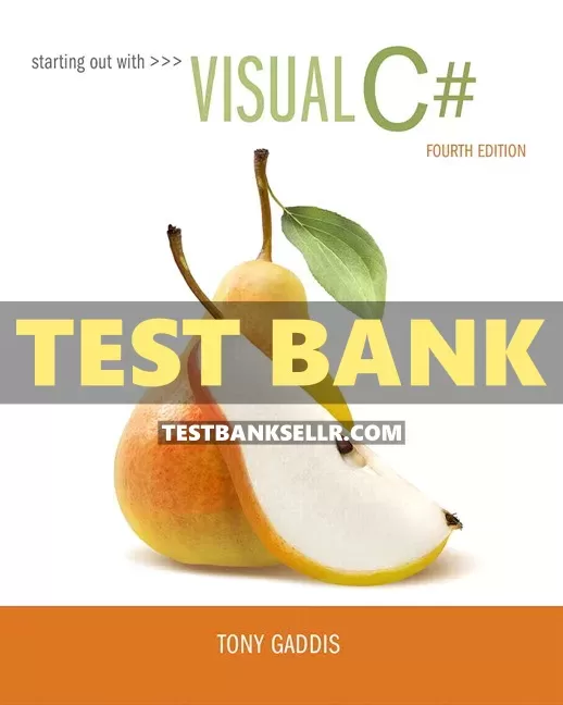 Test Bank for Starting out with Visual C# 4th Edition Gaddis | Inspire ...
